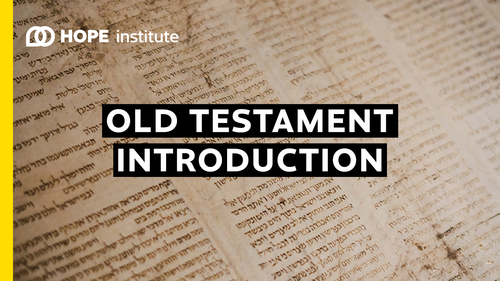 321 - Old Testament Introduction (Fall 2021) - Hope Institute